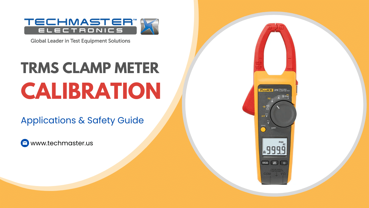 TRMS CLAMP METER Calibration: Applications & Safety Guide - Techmaster ...
